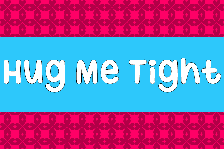 Hug Me Tight Quotes QuotesGram Hug Me Tight Quotes QuotesGram
