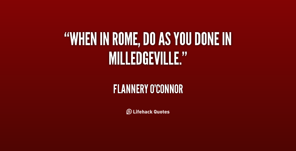 When in Rome Quotes. QuotesGram