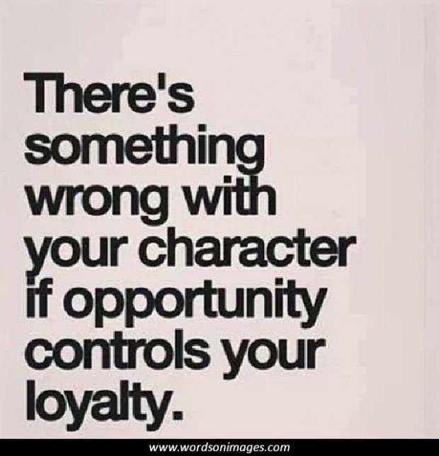 Famous Loyalty Quotes QuotesGram Famous Loyalty Quotes QuotesGram