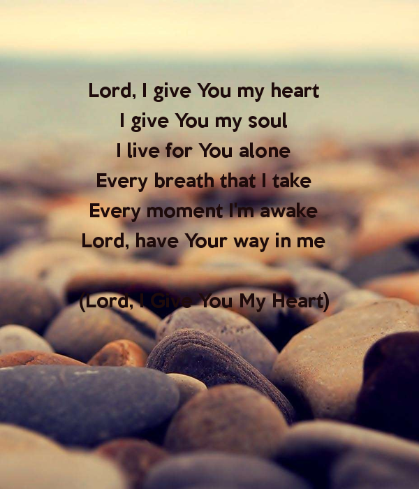 I Give You My Heart Quotes QuotesGram