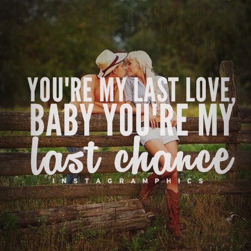 My Last Love Quotes QuotesGram My Last Love Quotes QuotesGram