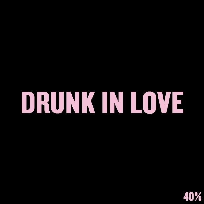 drunk-in-love-quotes-quotesgram