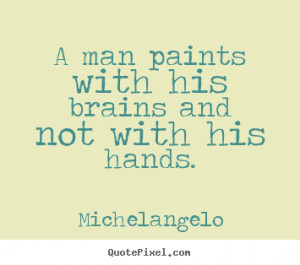 Michelangelo Quotes Inspirational. QuotesGram