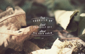 Dust Yourself Off Quotes. QuotesGram
